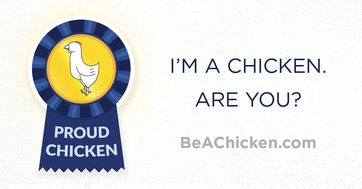 Be A Chicken